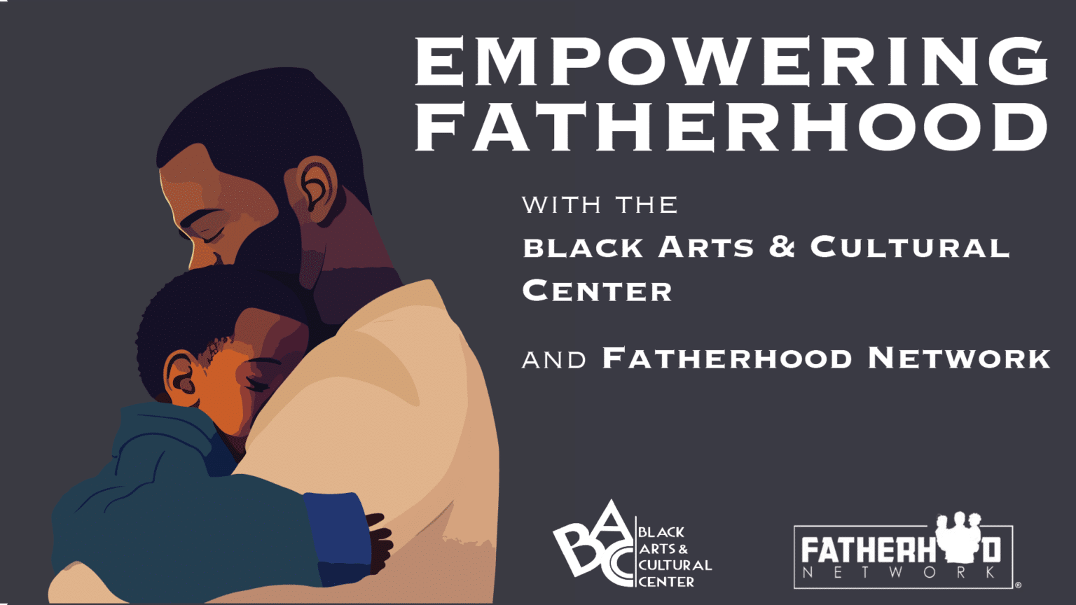Empowering Fatherhood with Black Arts & Cultural Center and Fatherhood Network – NowKalamazoo